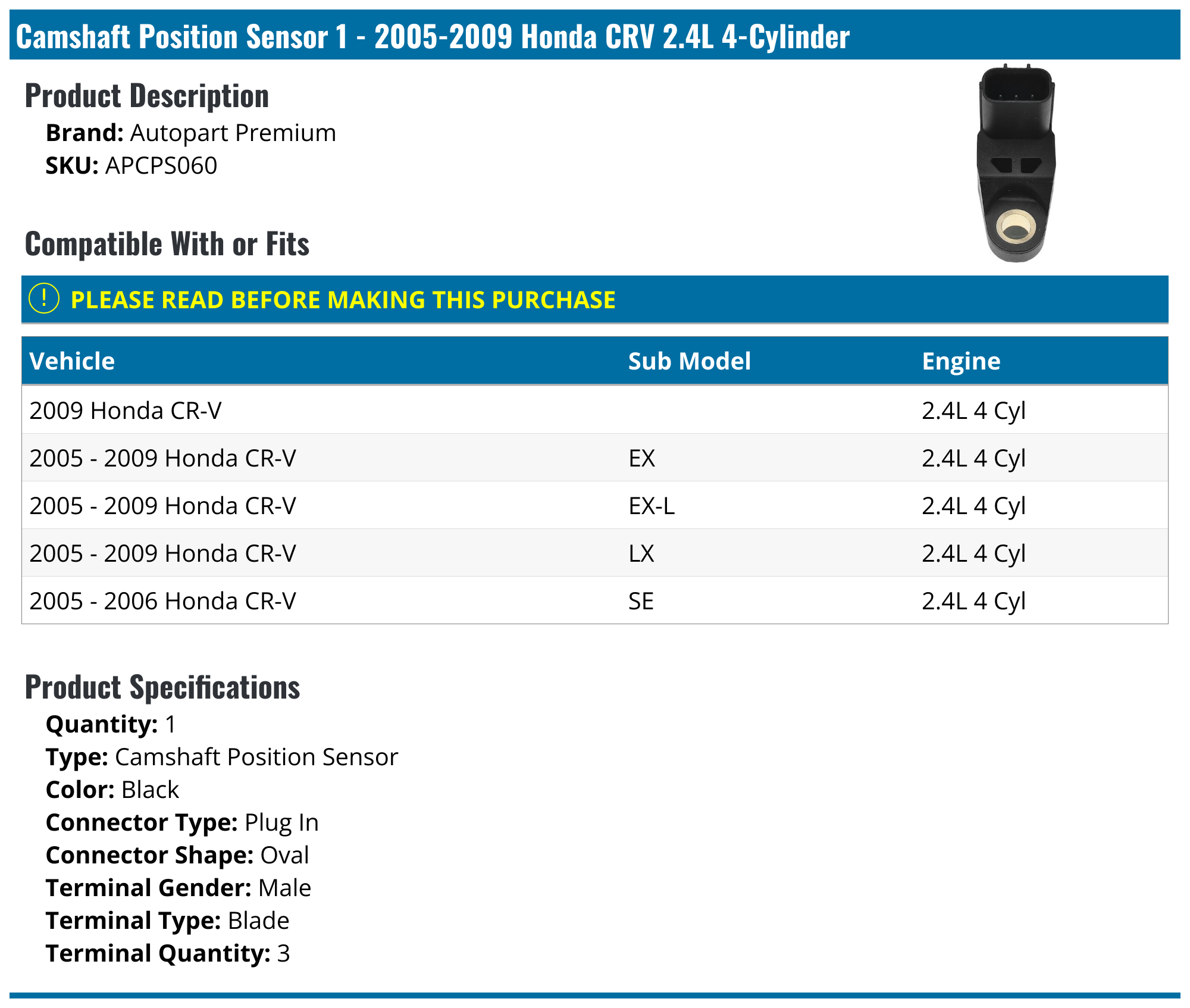 2005-2009 Honda CRV Camshaft Position Sensor - Autopart Premium ...
