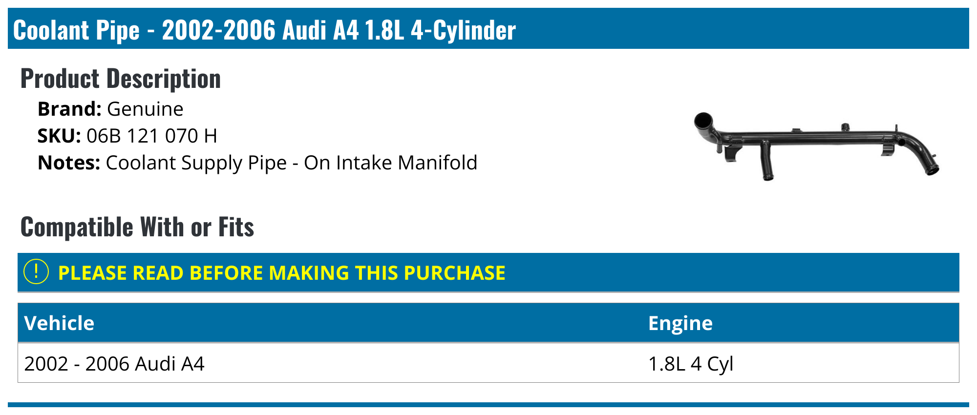 2002-2006 Audi A4 Coolant Pipe - Genuine 06B 121 070 H - PartsGeek.com
