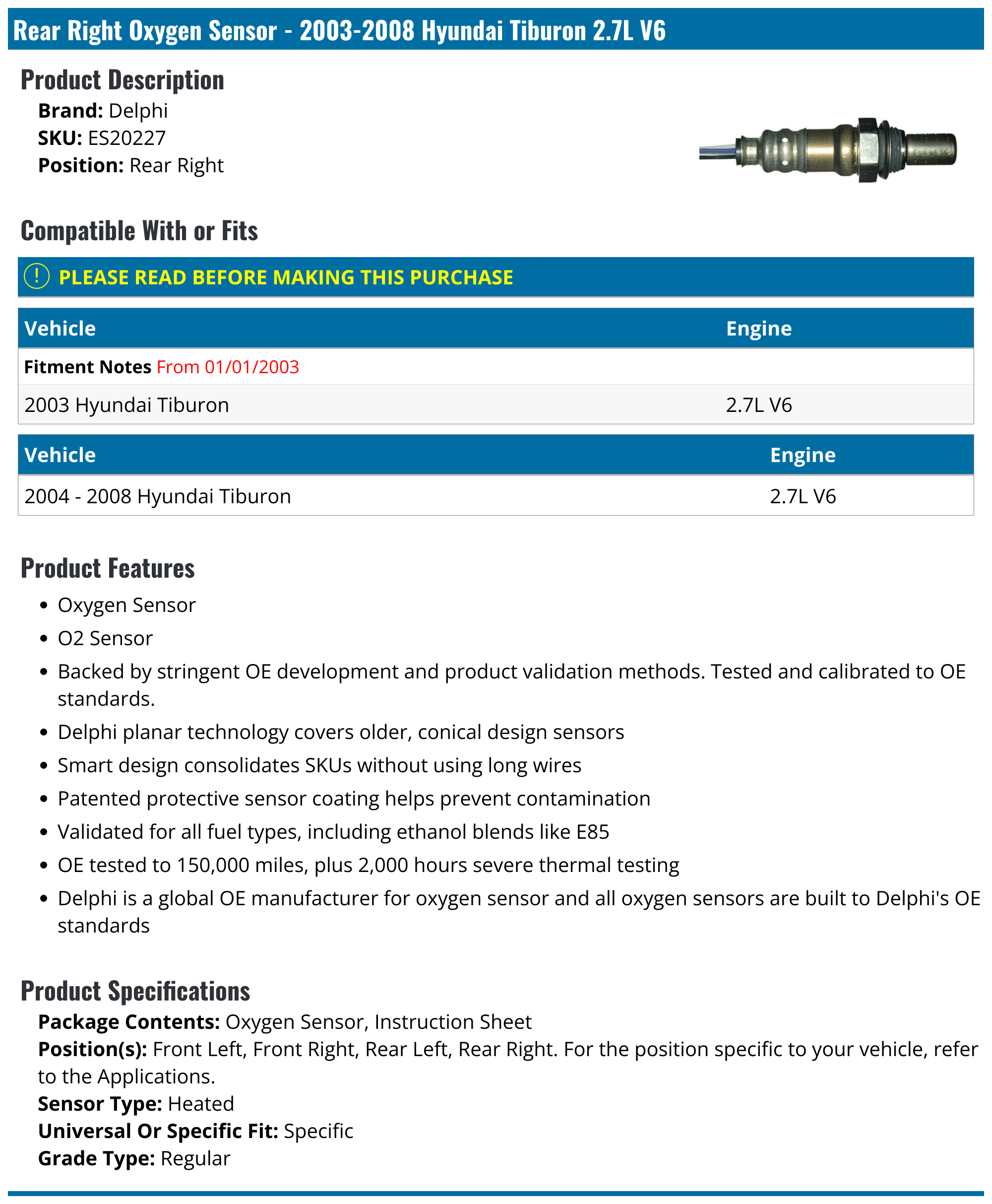 2003-2008 Hyundai Tiburon Oxygen Sensor - Delphi ES20227 - Rear Right ...