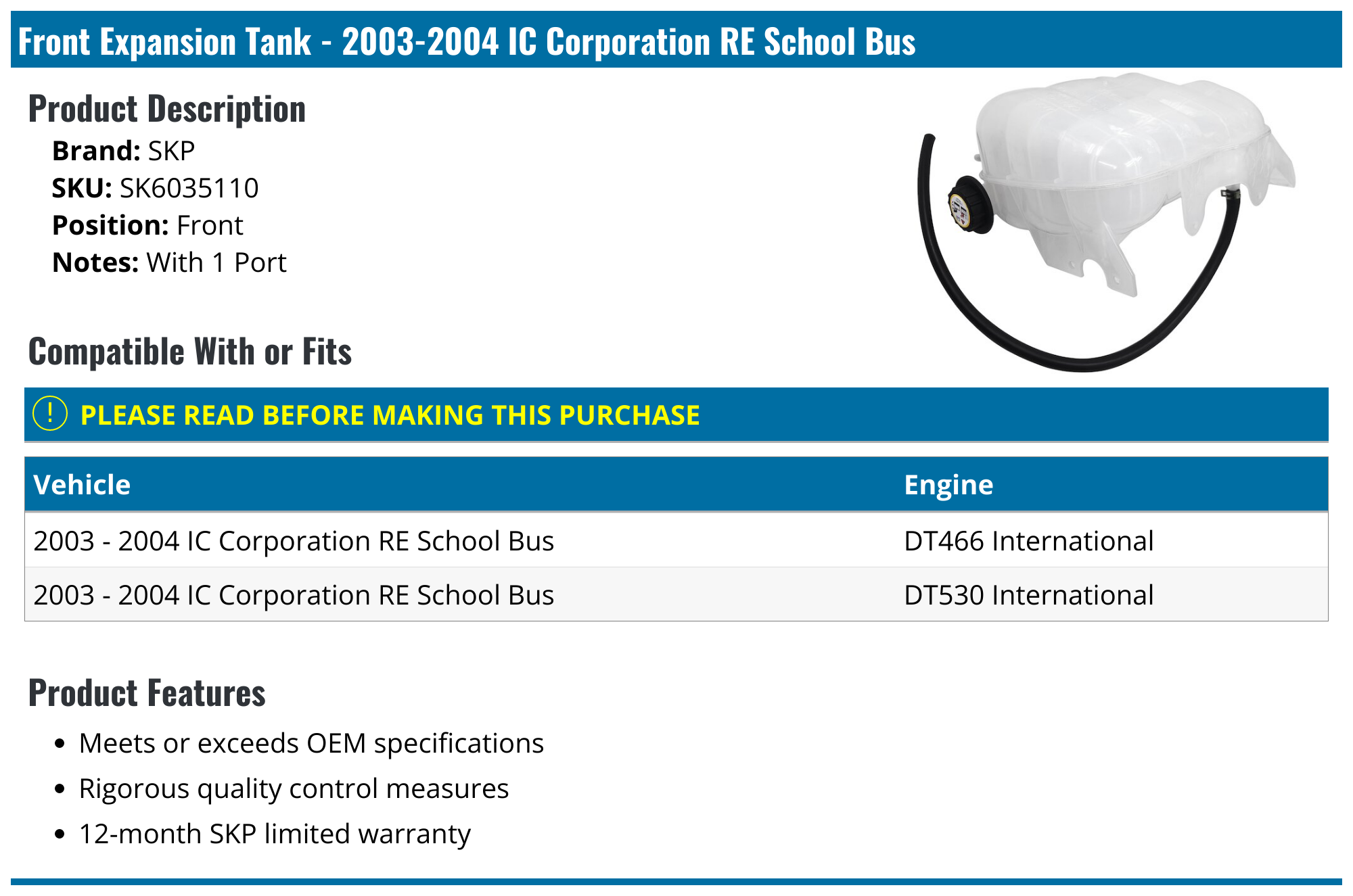 2003-2004 IC Corporation RE School Bus Expansion Tank - SKP SK6035110 ...