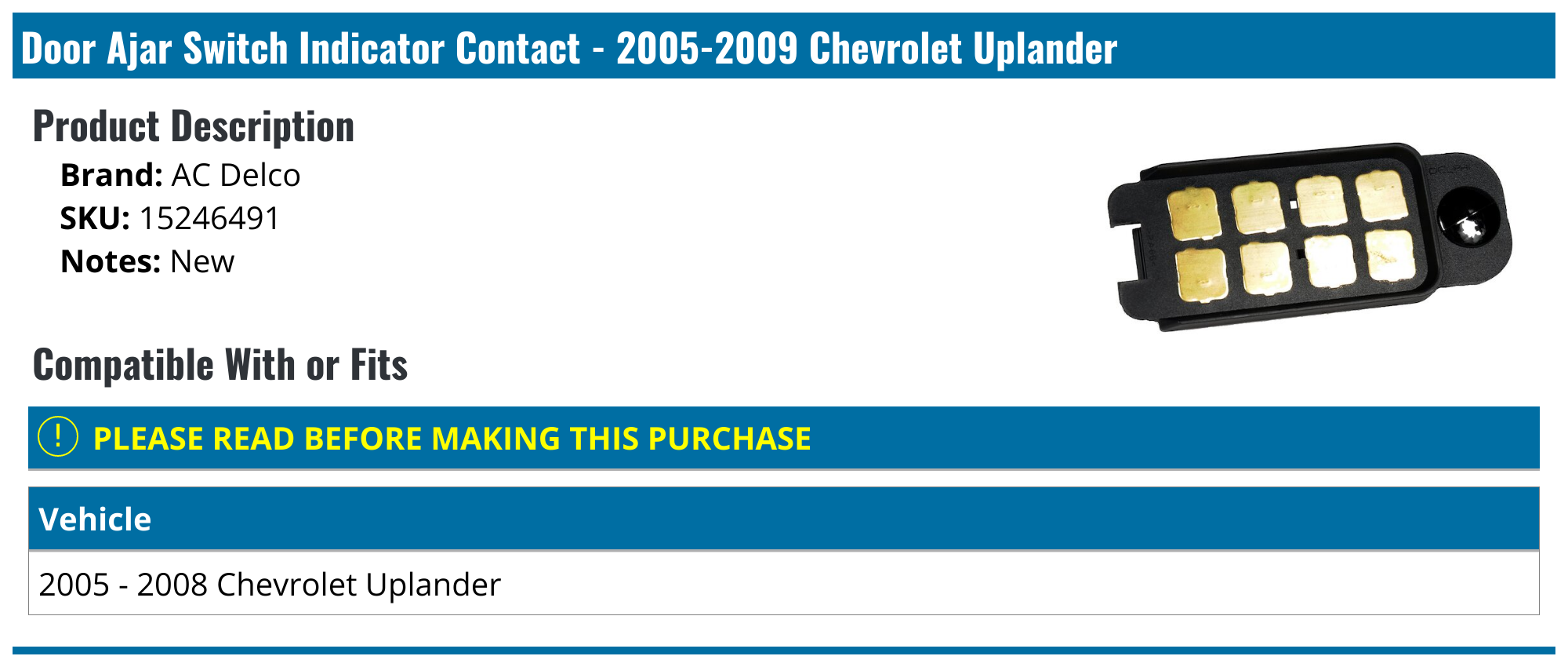 2005-2009 Chevrolet Uplander Door Ajar Switch Indicator Contact - AC ...