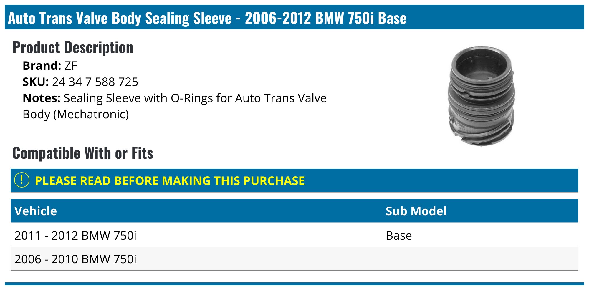 2006-2012 BMW 750i Auto Trans Valve Body Sealing Sleeve - ZF 24 34 7 ...