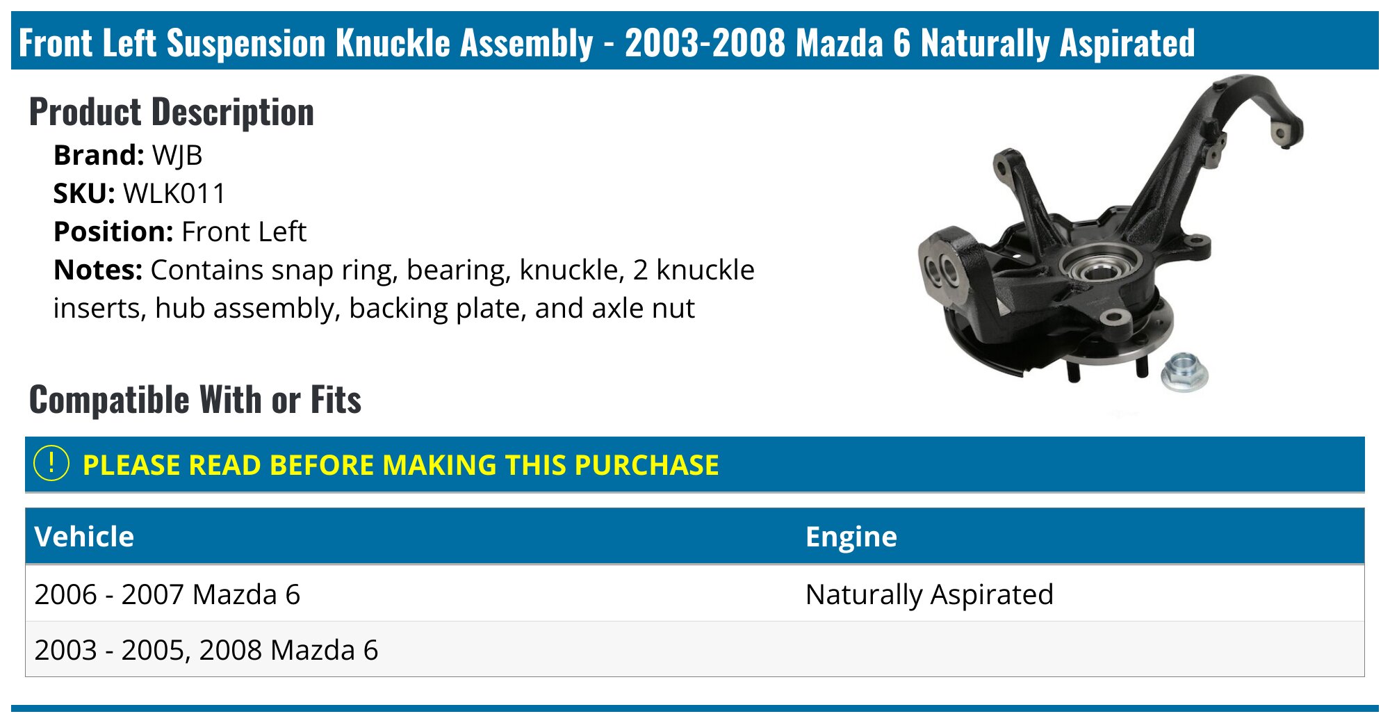 2003-2008 Mazda 6 Steering Knuckle - WJB WLK011 - Front Left ...