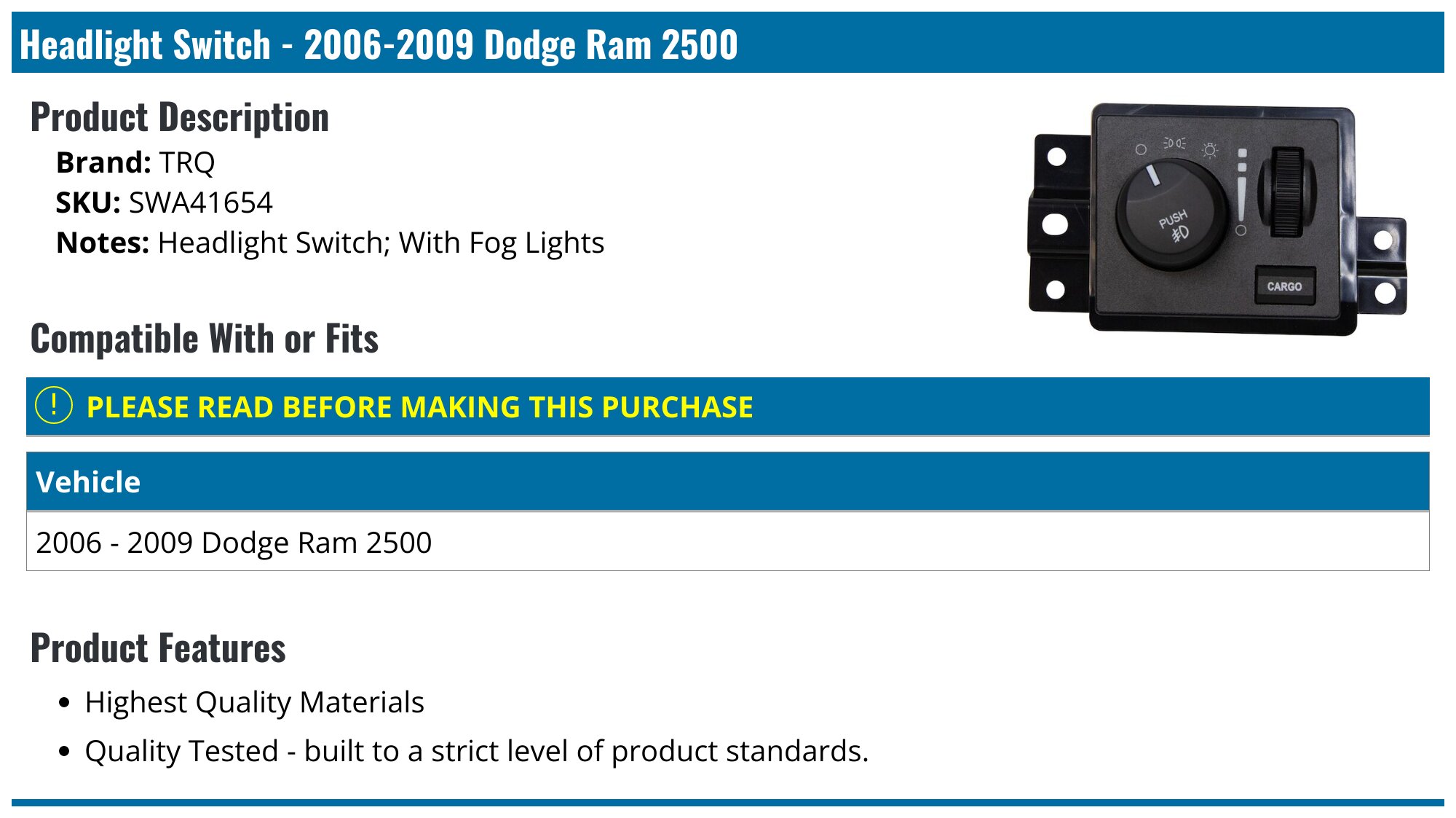 2006-2009 Dodge Ram 2500 Headlight Switch - TRQ SWA41654 - PartsGeek.com
