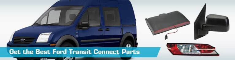 Ford Transit Connect Parts - PartsGeek.com